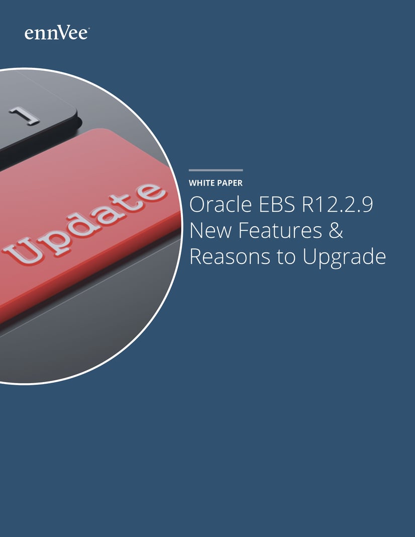 Learn About New Features & Reasons to Upgrade Oracle EBS R12.2.9